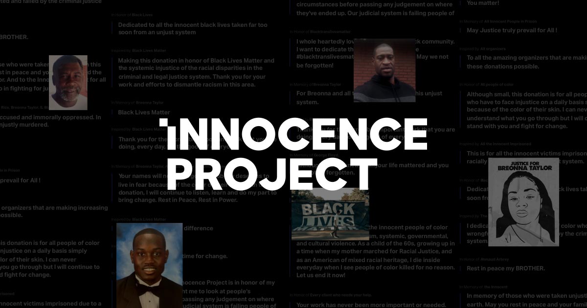 Donation Dedications from Innocence Project Supporters